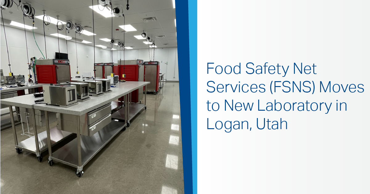 Food Safety Net Services (FSNS) Moves to New Laboratory in Logan, Utah ...